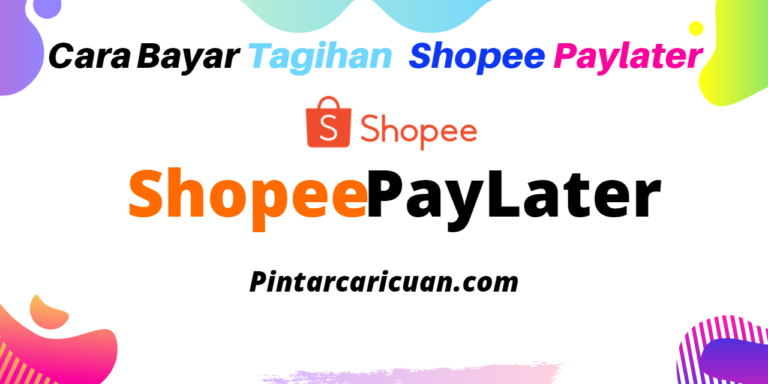Cara Bayar Shopee Paylater 2024: ShopeePay, Indomaret & Transfer